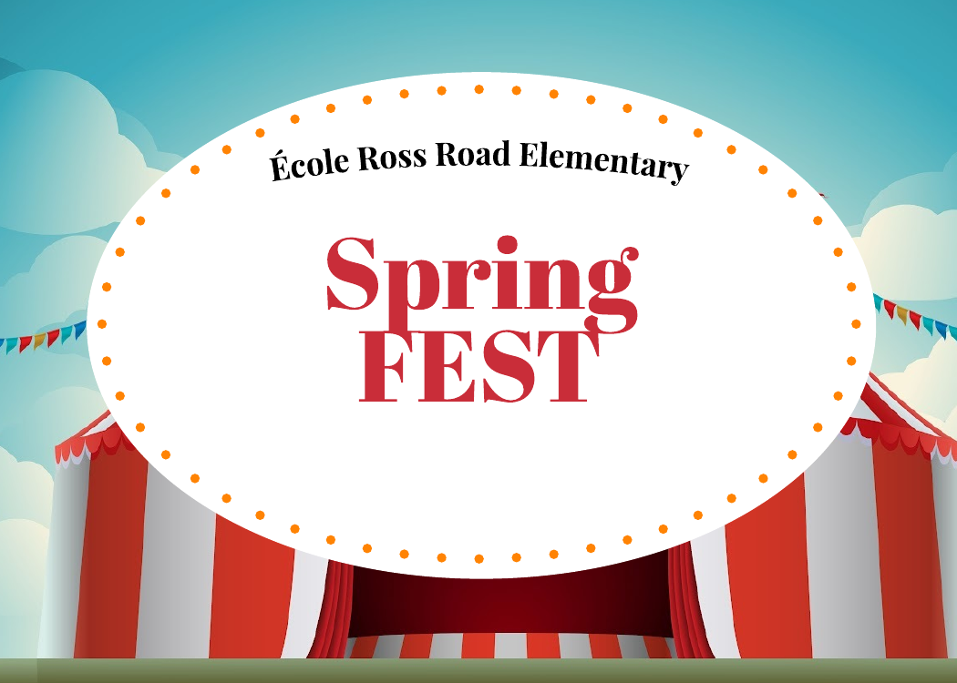 École Ross Road Elementary SpringFEST 2022 | Ross Road PAC